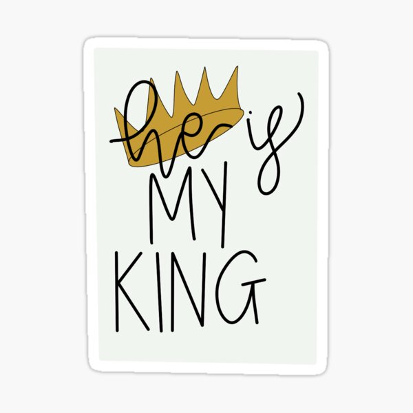 "Jesus is King" Sticker for Sale by alexisbwaters | Redbubble