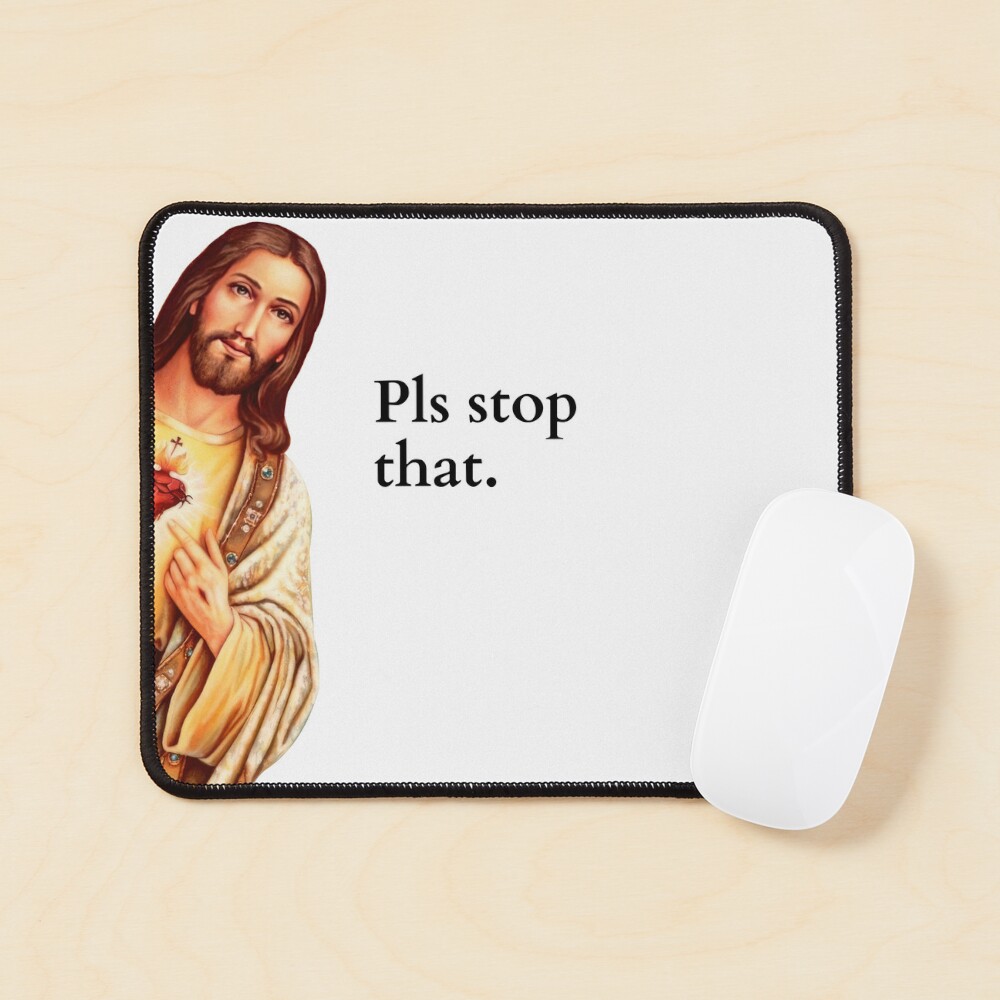 "Jesus, I Saw that, Pls stop that meme" Sticker for Sale by groseri ...