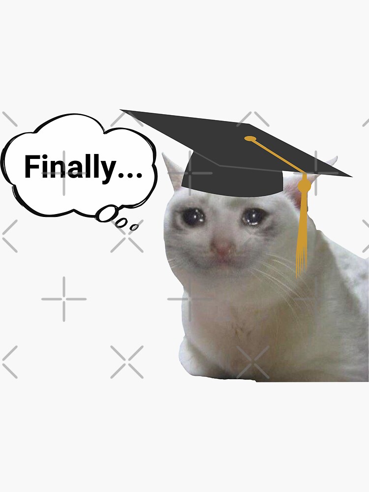 "Cat Finally Graduated | Emotional Cat - Funny Cat Meme" Sticker for ...
