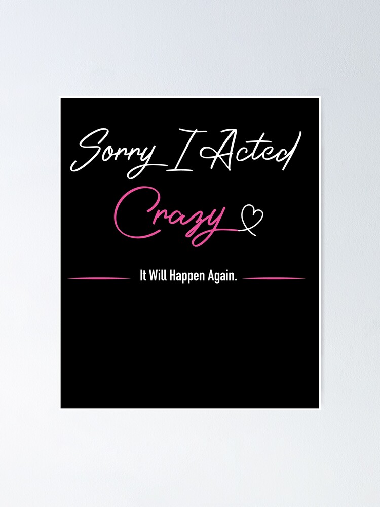 Acting Crazy Quotes Best Funny Quotes : Hide Your Crazy & Act Like A