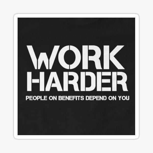 "WORK HARDER" Sticker for Sale by KreativT-shirts | Redbubble