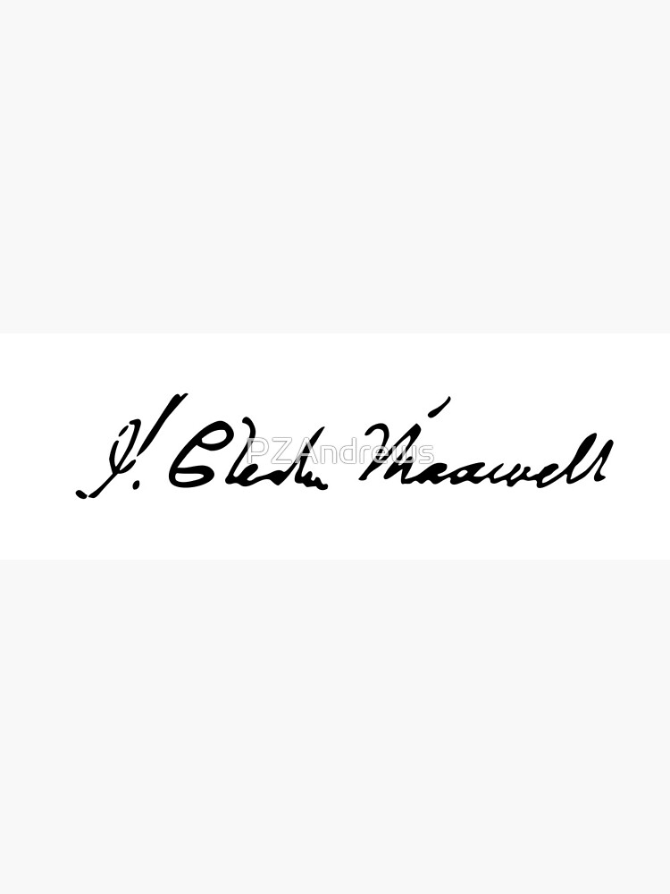 "James Clerk Maxwell Signature" Framed Art Print for Sale by PZAndrews ...