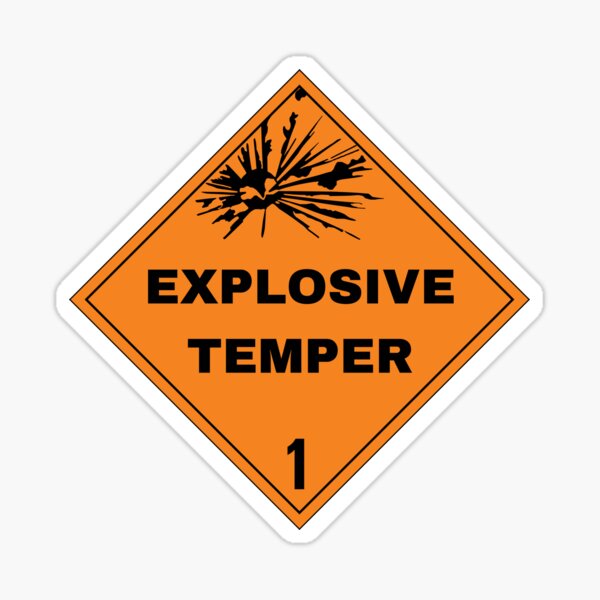 "Explosive Temper Sign" Sticker for Sale by Joe's Stagehand Gear ...