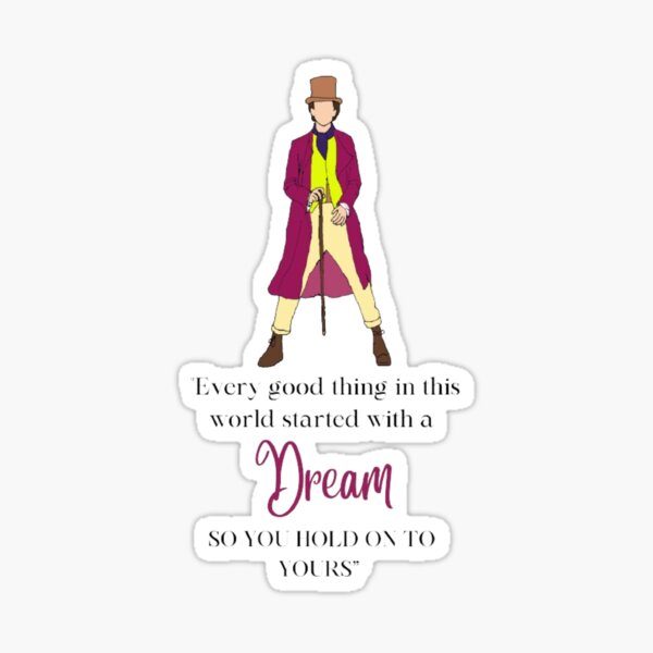 "Wonka Quote" Sticker for Sale by MangoWifi831 | Redbubble