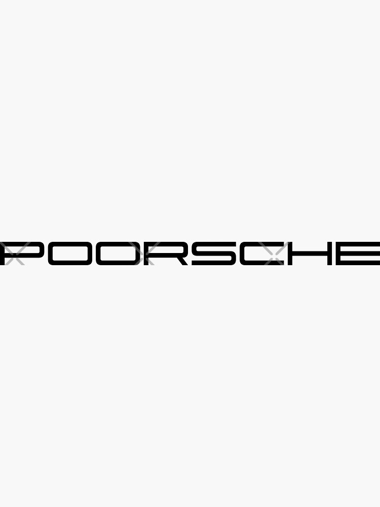 "POORsche, fa*e transparent sticker, bumper sticker" Sticker for Sale ...