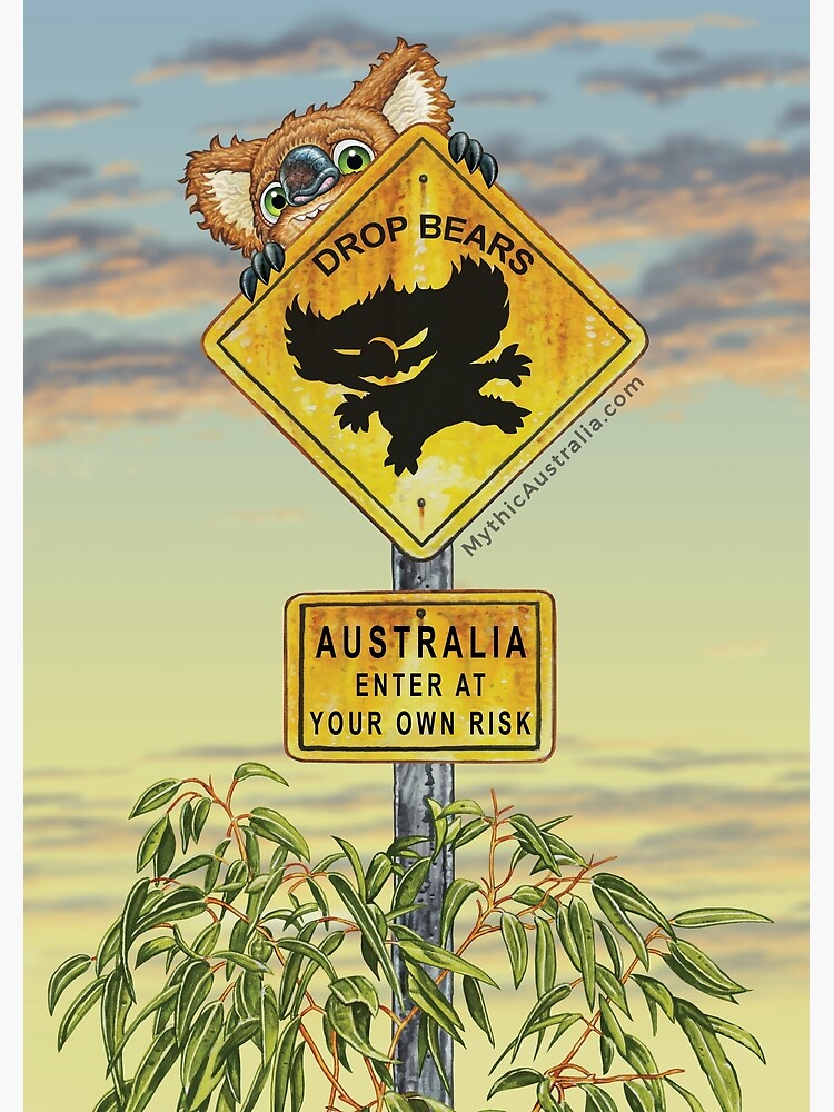 "Drop Bear Australia Sign" Poster by mythicaustralia | Redbubble