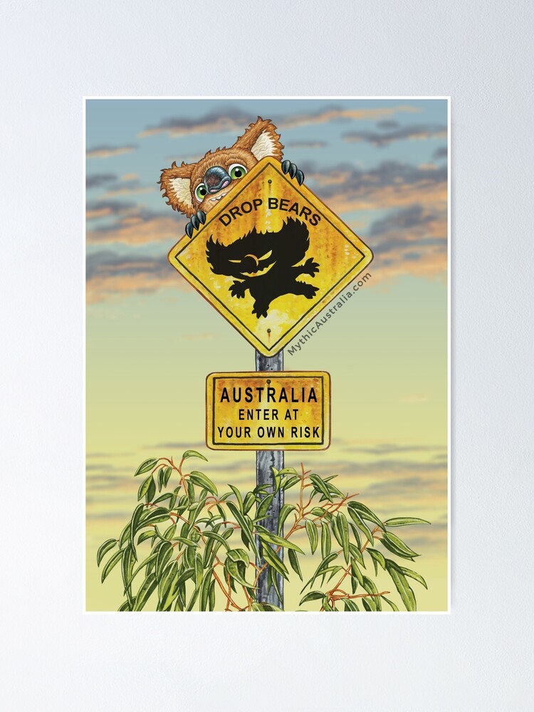 "Drop Bear Australia Sign" Poster by mythicaustralia | Redbubble