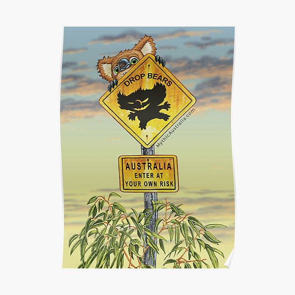 "Drop Bear Australia Sign" Poster by mythicaustralia | Redbubble