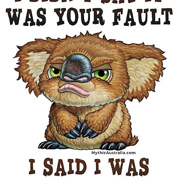 "Drop Bear YOUR Fault" Poster for Sale by mythicaustralia | Redbubble