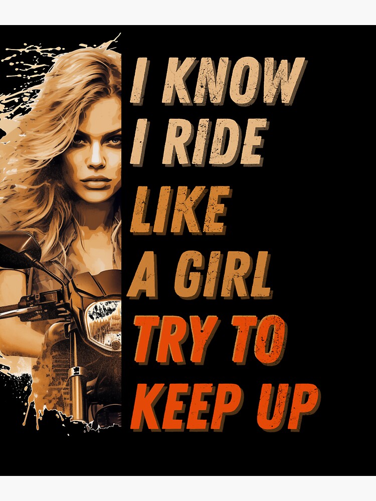 "I Ride Like A Girl - Funny Biker Girl Quotes" Sticker for Sale by ...