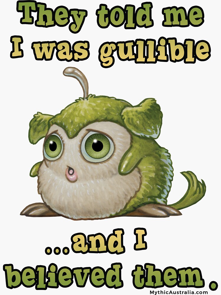 "Gullible Squirt" Sticker for Sale by mythicaustralia | Redbubble