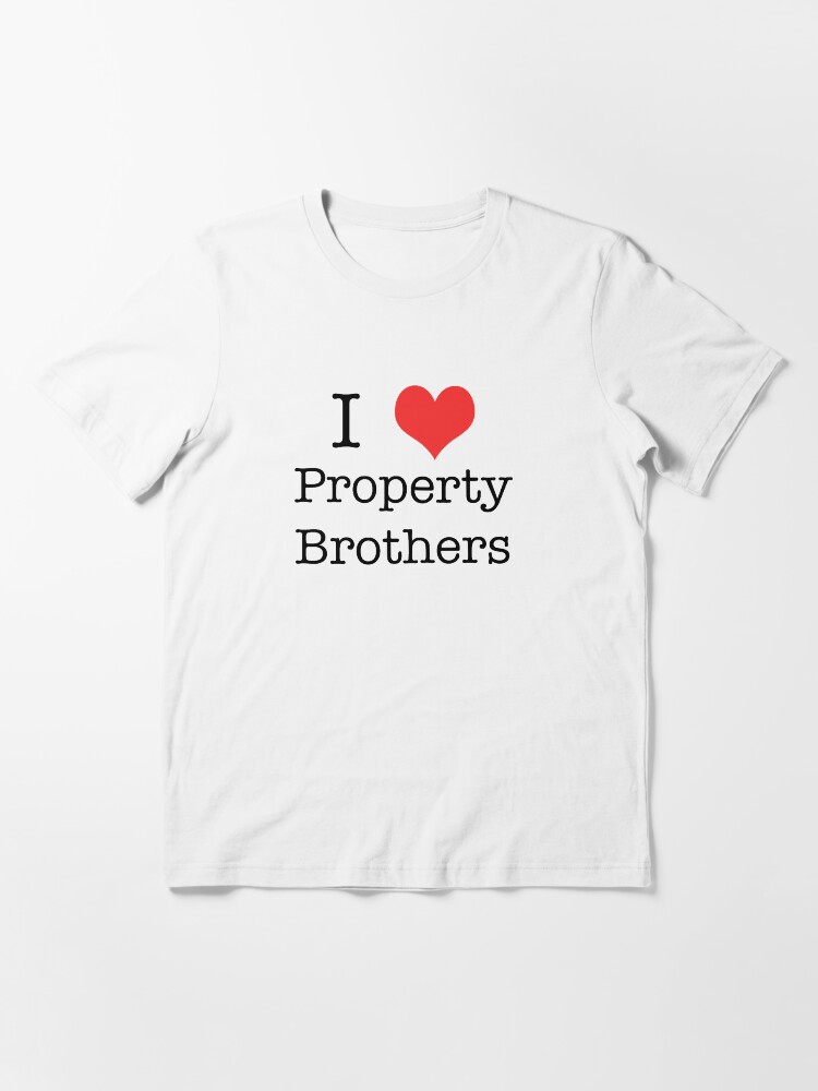 "Property Brothers T-Shirts for Men and Women" T-shirt for Sale by ...