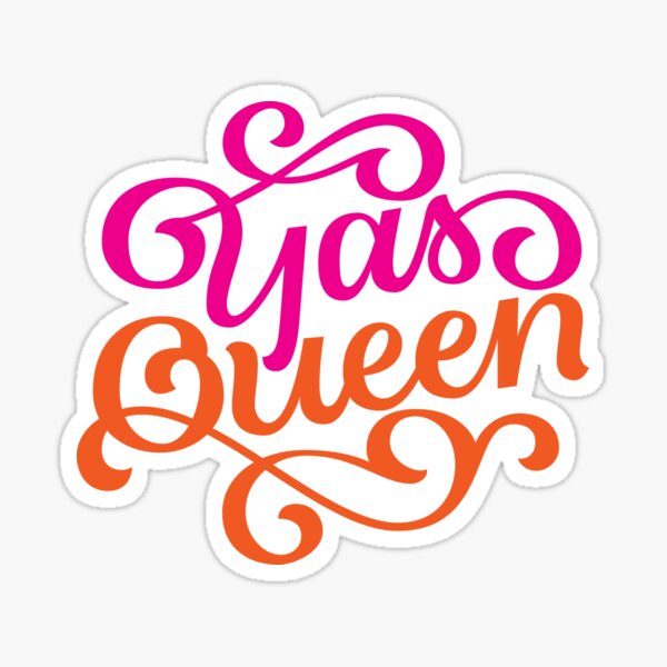 "Yas Queen Cute Lettering" Sticker for Sale by polliadesign | Redbubble