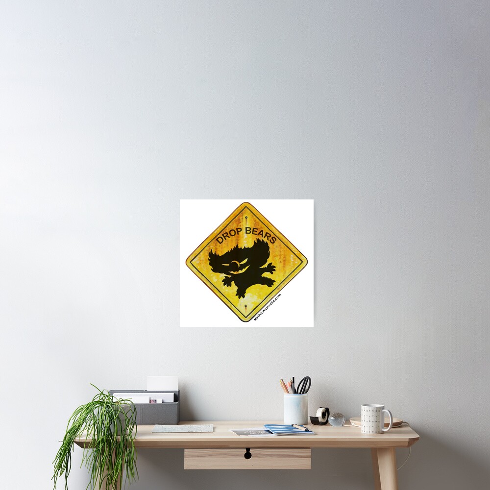 "Drop Bear Sign" Poster by mythicaustralia | Redbubble