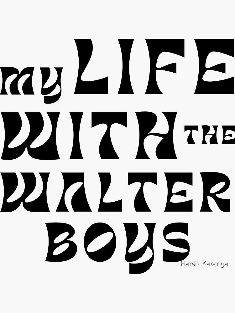 "My Life with the Walter Boys text Art Design " Sticker for Sale by ...