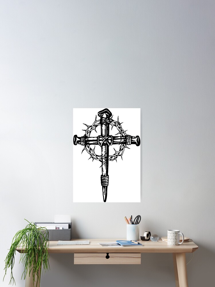 "Cross made of nails with crown of thorns" Poster for Sale by ...