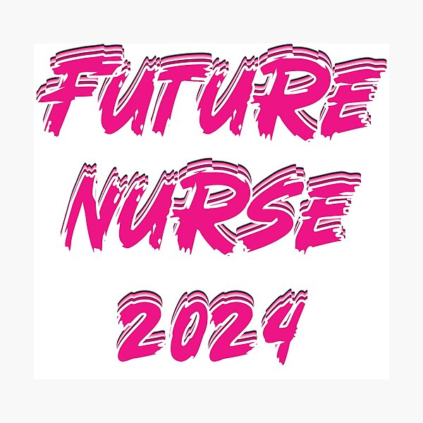 " Future Nurse est 2024, Future nurse 2024, nurse student school 2024 ...