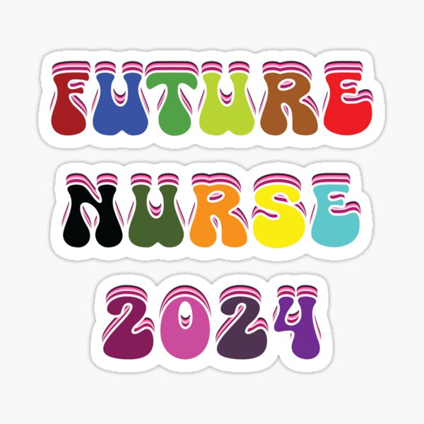 " Future Nurse est 2024, Future nurse 2024, nurse student school 2024 ...