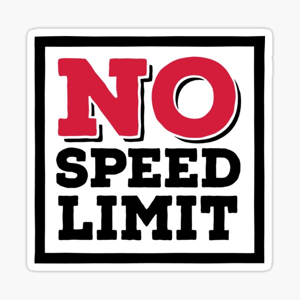 "No Speed Limit" Sticker for Sale by Vectorqueen | Redbubble