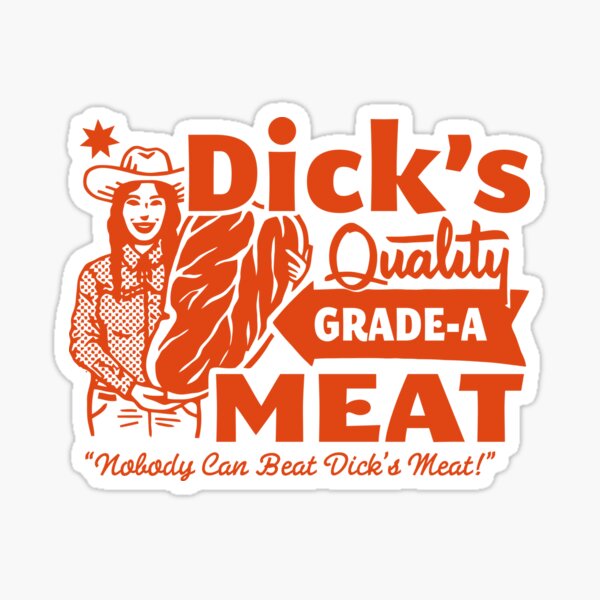 "Dick's Quality Meat" Sticker for Sale by ThomasKadmon | Redbubble