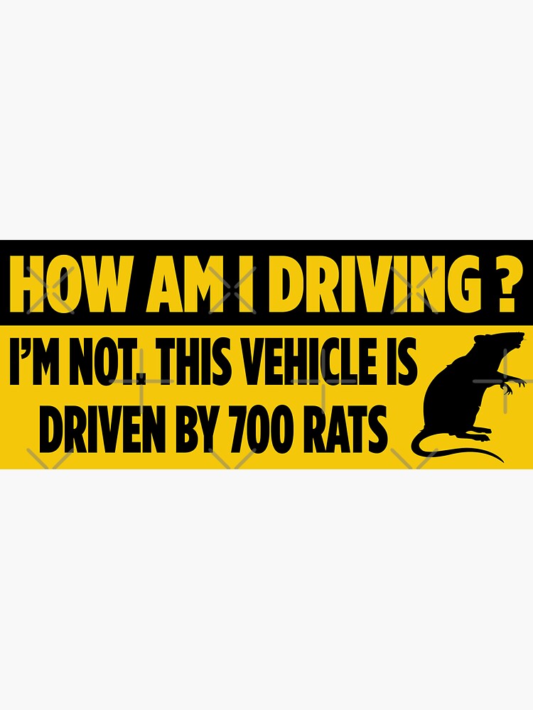 "How Am I Driving" Sticker for Sale by Walter-Jrr | Redbubble