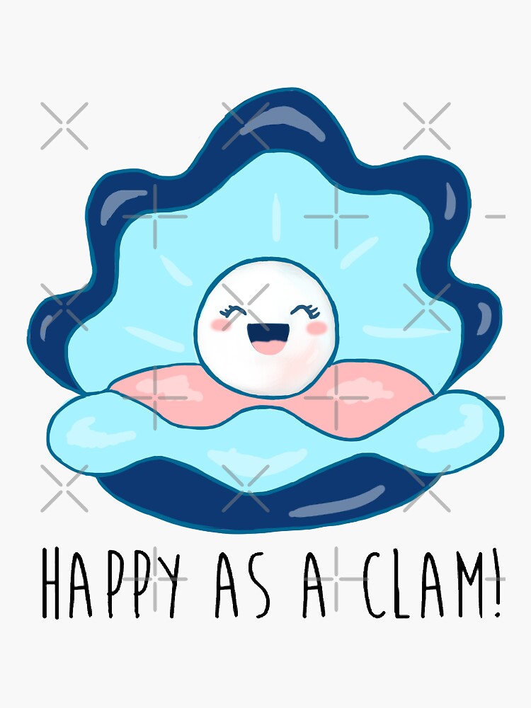 "Happy as a Clam!" Sticker for Sale by mermaidshelly | Redbubble