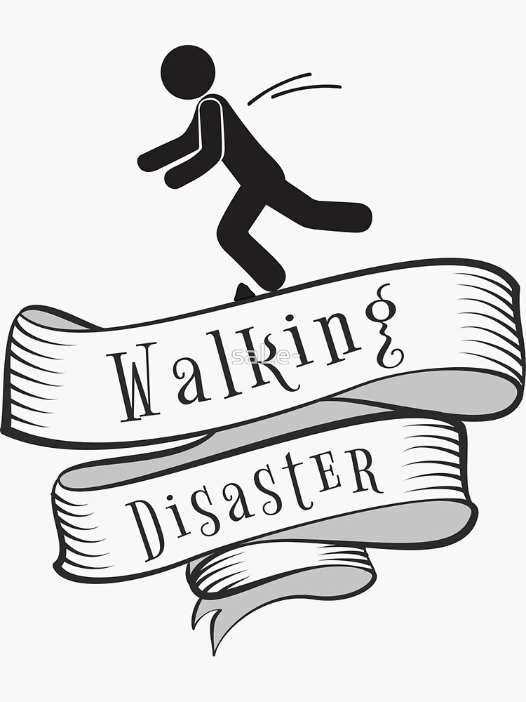 "Walking Disaster" Sticker by saLe- | Redbubble