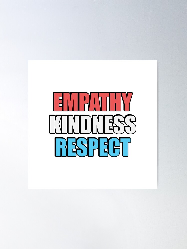 Respect Empathy