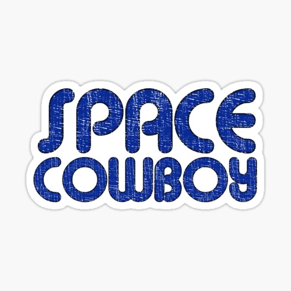 "SPACE COWBOY Vintage Sticker" Sticker for Sale by StickerStand | Redbubble
