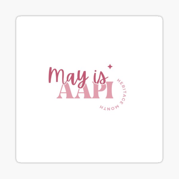 "AAPI Heritage Month" Sticker for Sale by APAMSA | Redbubble
