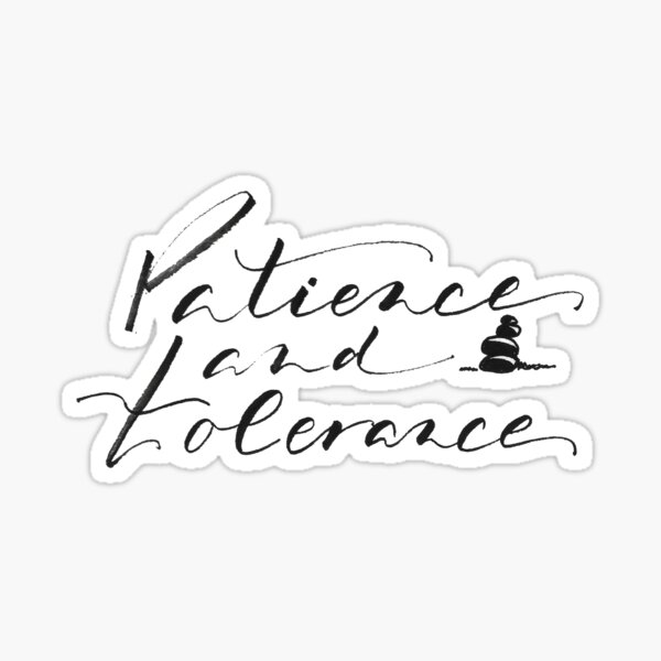"Patience and Tolerance I Calligraphy" Sticker for Sale by GreenStem ...