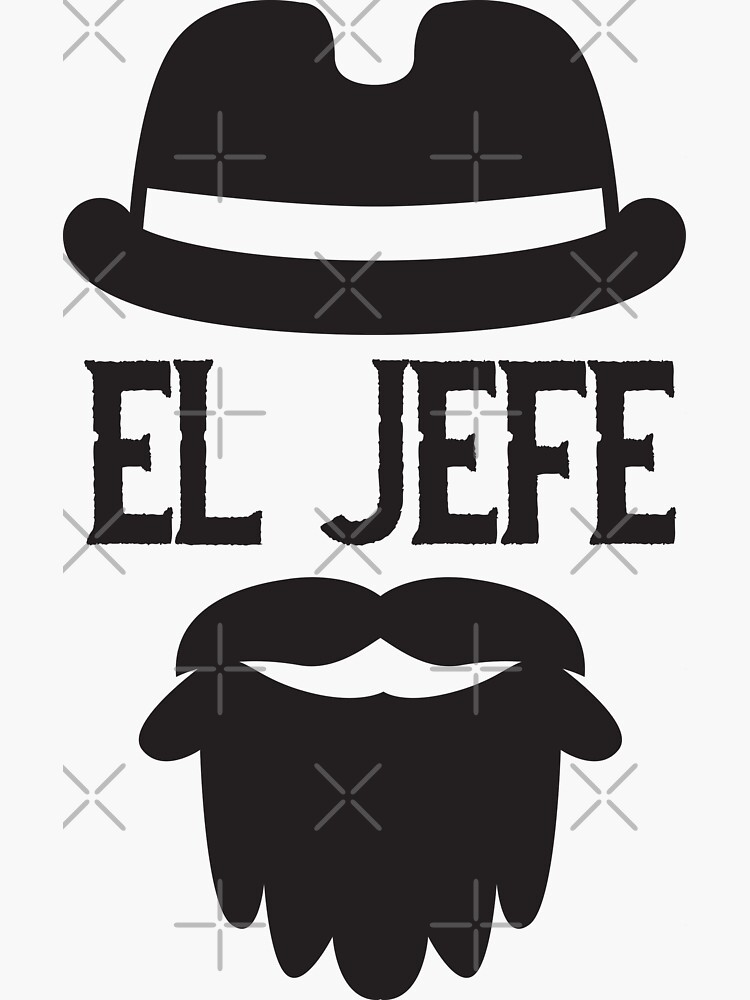 "El Jefe-Black" Sticker by AlienatedOpus | Redbubble