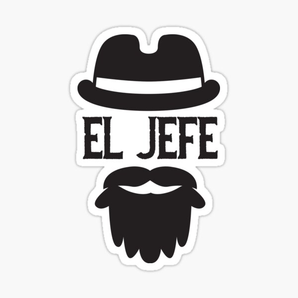 "El Jefe-Black" Sticker by AlienatedOpus | Redbubble
