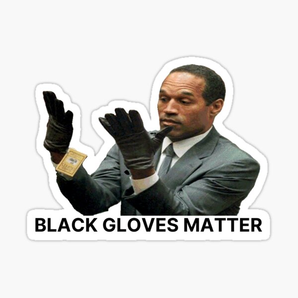 "OJ Gloves" Sticker for Sale by SpacedOutSounds | Redbubble