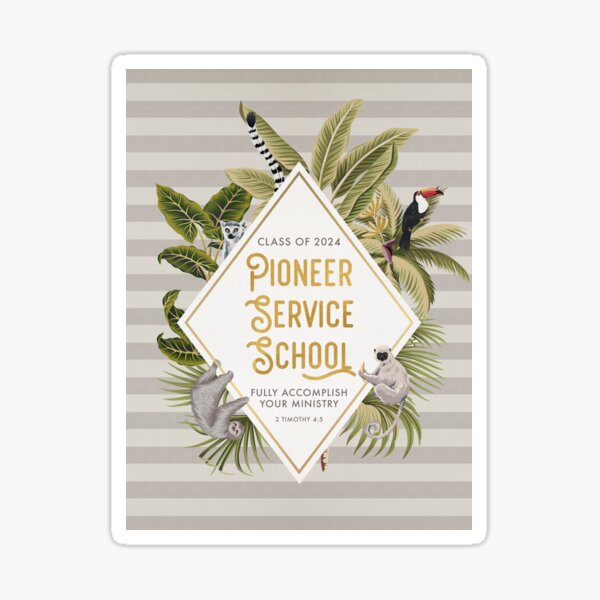 "Pioneer Service School 2024 (Tropical)" Sticker for Sale by Paper Bee ...