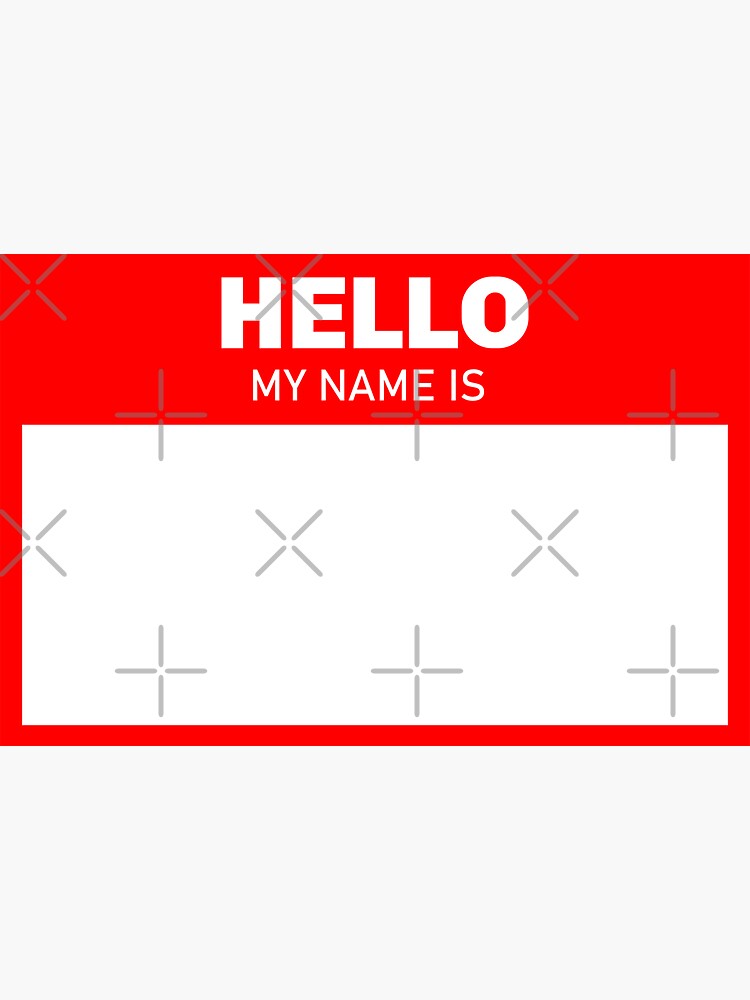 ""Hello, My name is" Sticker " Sticker for Sale by Thread Craft | Redbubble