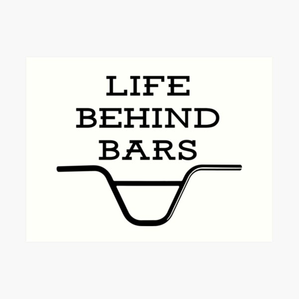 "life behind bars bmx" Art Print by chunknozza | Redbubble
