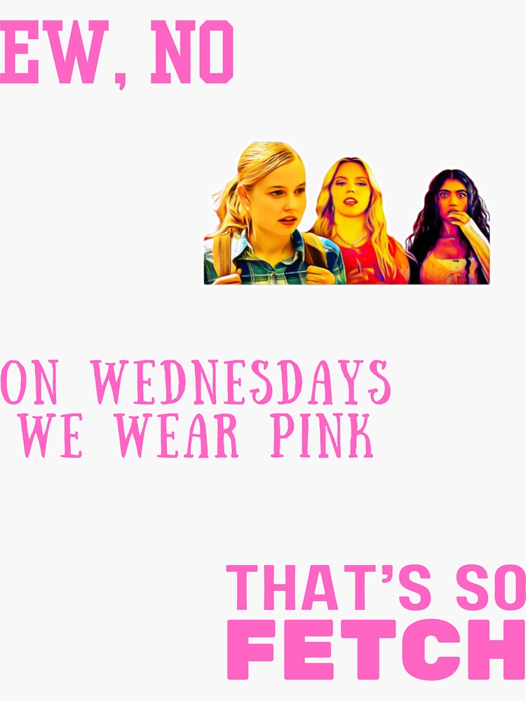 "Mean Girls Fan Sticker Set So Fetch On Wednesdays We Wear Pink Regina ...