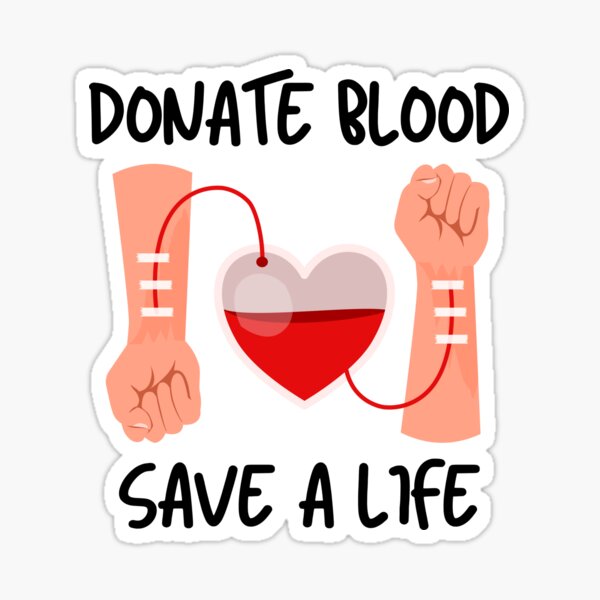 "Donate Blood - Save a Life" Sticker for Sale by printsbymiles | Redbubble