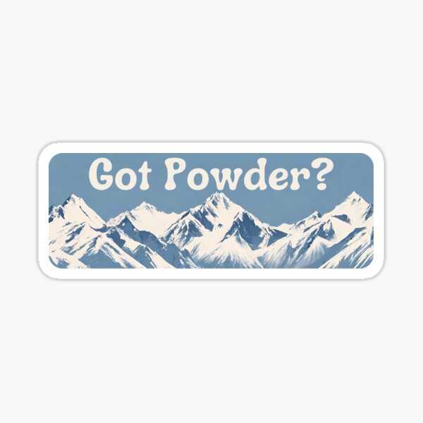"Vintage Blue - Got Powder? " Sticker for Sale by Courtney Fisher ...