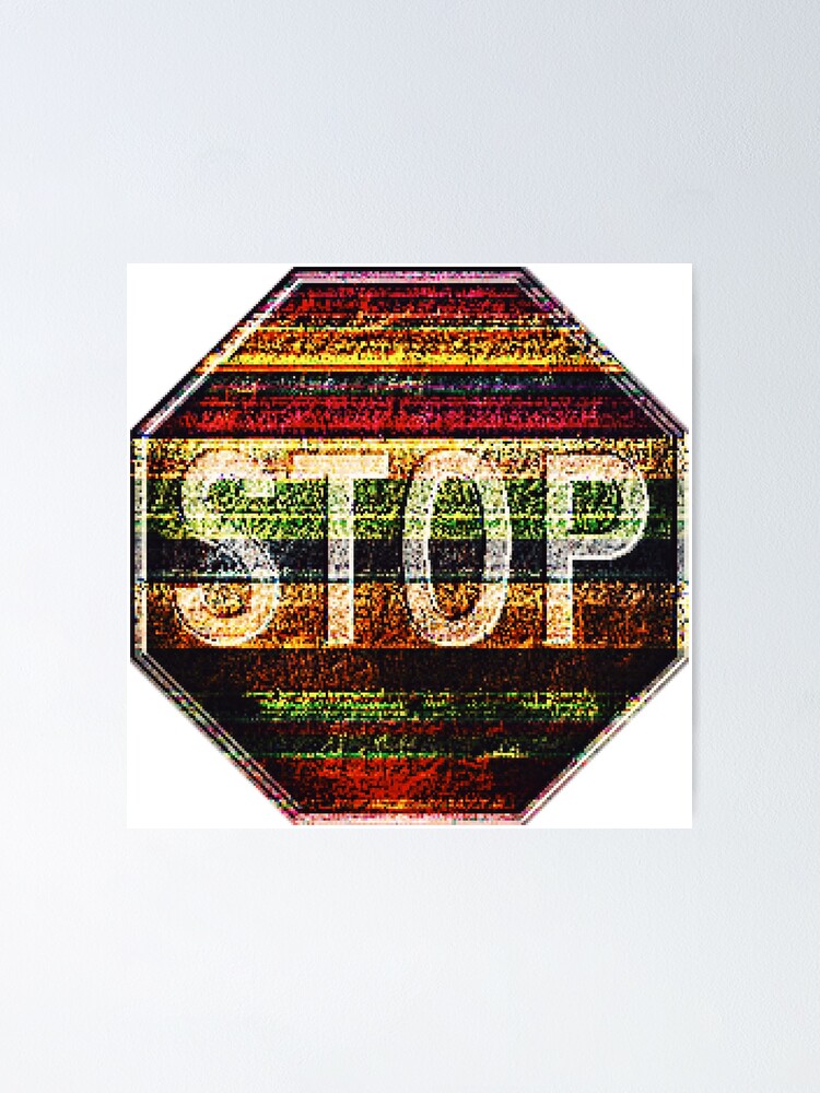 "Stop Sign" Poster for Sale by nopemom | Redbubble