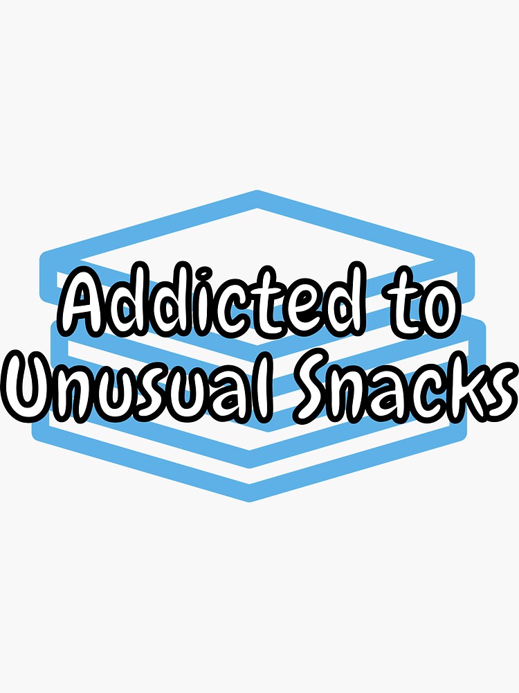 "Addicted to Unusual Snacks I Eat Drywall Funny Meme" Sticker for Sale ...