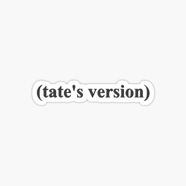 "tate's version" Sticker for Sale by designsbyamelie | Redbubble
