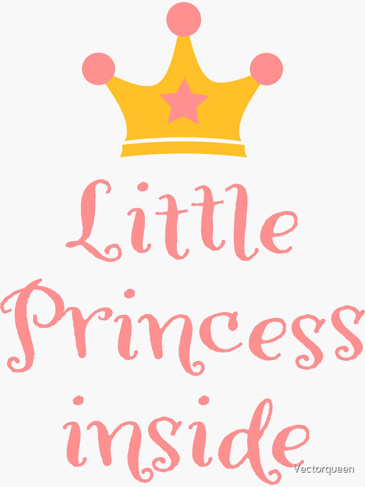 "Princess inside" Sticker for Sale by Vectorqueen | Redbubble