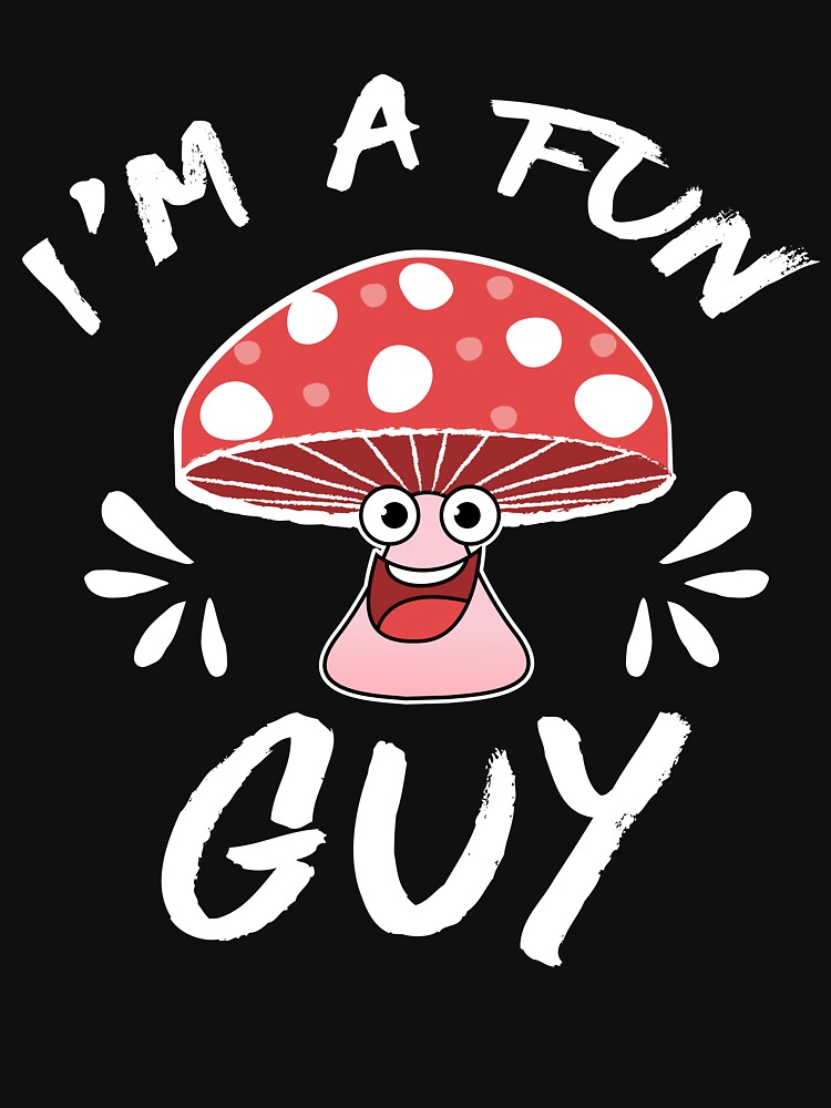 "I'm A Fun Guy " T-shirt for Sale by kieranight | Redbubble | im t ...
