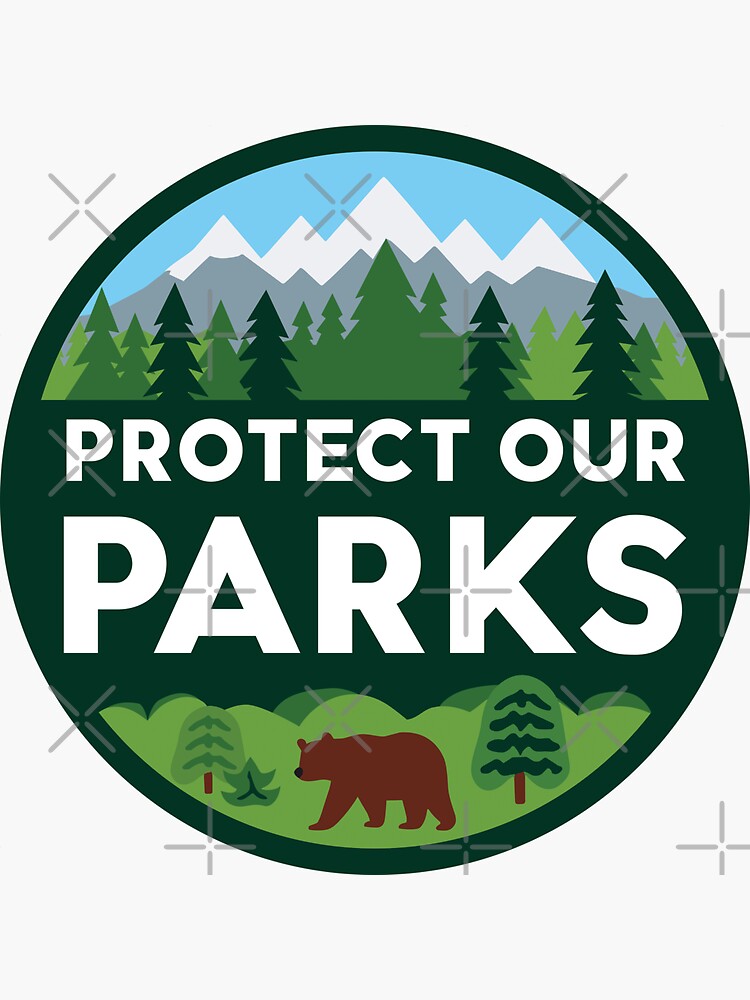 "Protect Our Parks" Sticker for Sale by TeaTimeTales | Redbubble