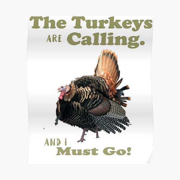 "Wild Turkey Hunting Tom Quote" Poster for Sale by customgifts | Redbubble
