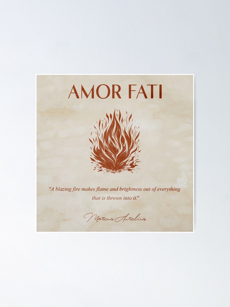 "Amor Fati - Marcus Aurelius - Stoic Philosophy" Poster for Sale by inspiringwall | Redbubble