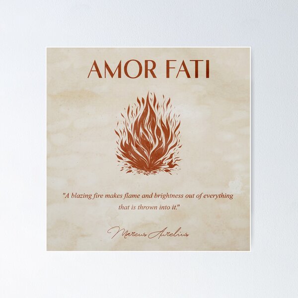 "Amor Fati - Marcus Aurelius - Stoic Philosophy" Poster for Sale by ...