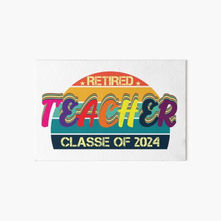 "Retired 2024 teacher, clase of 2024 teacher, Best teacher est 2024 ...
